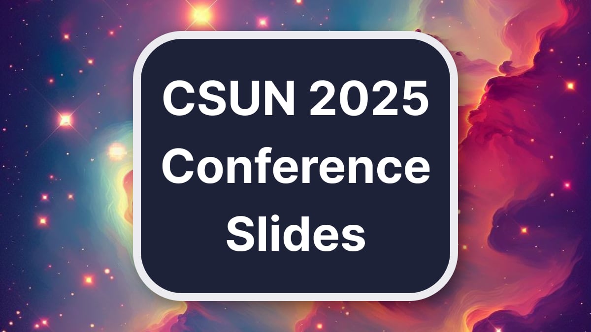 David’s CSUN slides – David Cox – accessibility, design systems and more
